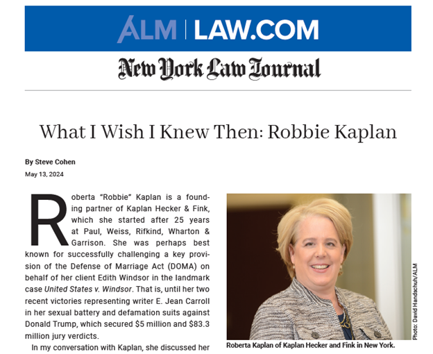 What I Wish I Knew Then: Robbie Kaplan | Pollock Cohen LLP